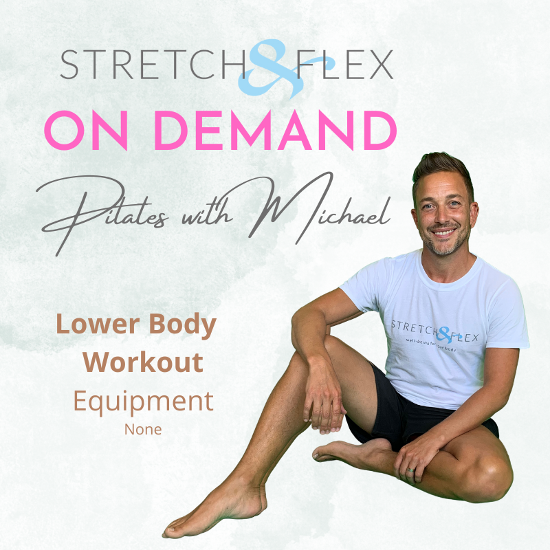 14. Michael On Demand: Lower Body Workout - Stretch and Flex