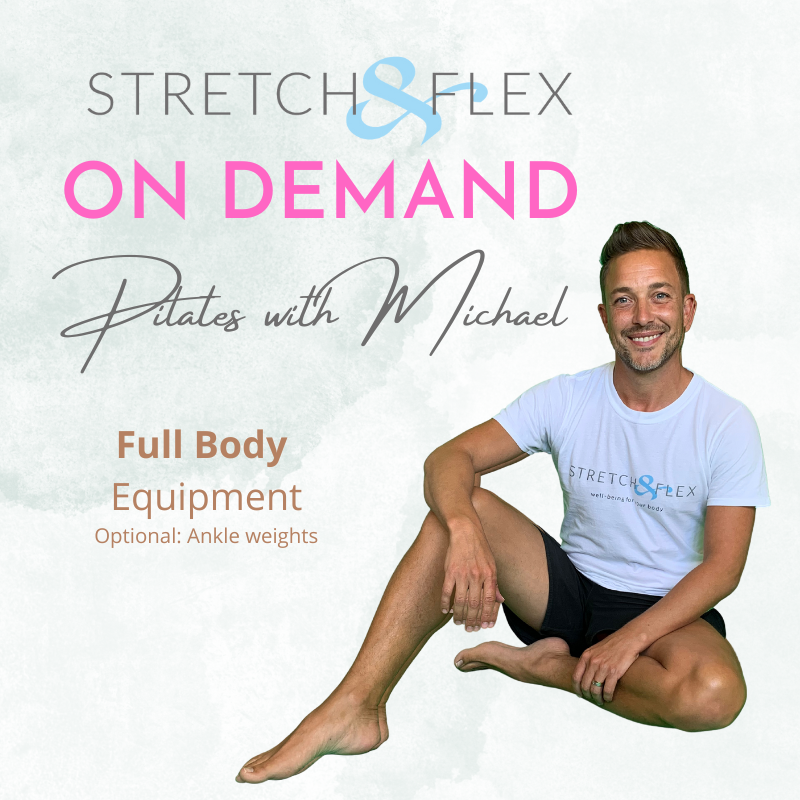 64. Michael On Demand: Full Body Class - Stretch and Flex